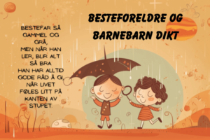 Besteforeldre og barnebarn dikt - forslag og tips
